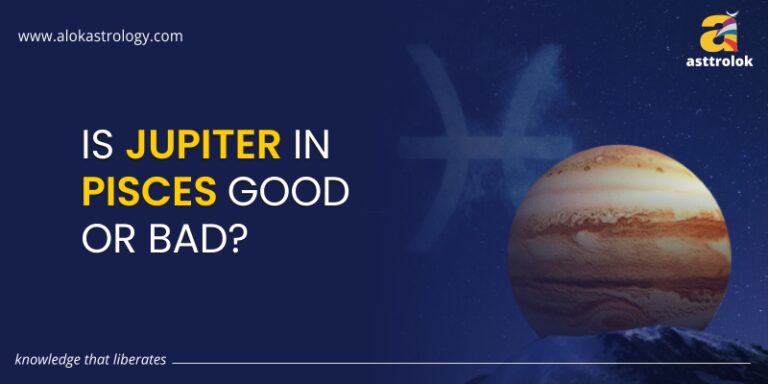 Is Jupiter Transit In Pisces Good Or Bad?