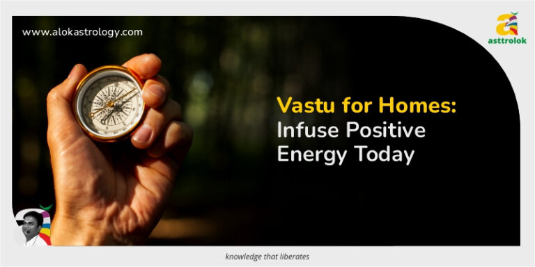 Vastu Tips for New Homes: Ensuring Positive Energy from the Start